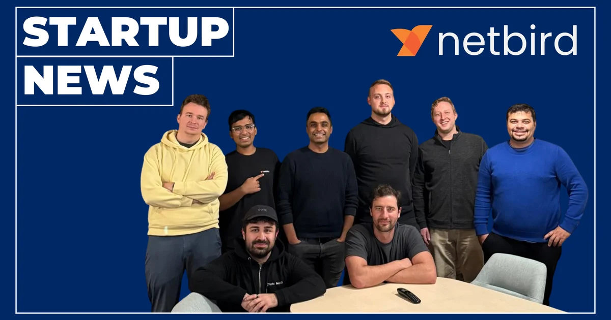 CISPA-Inkubator verzeichnet zweiten Series-A-Erfolg: 8,5 Millionen Euro für NetBird